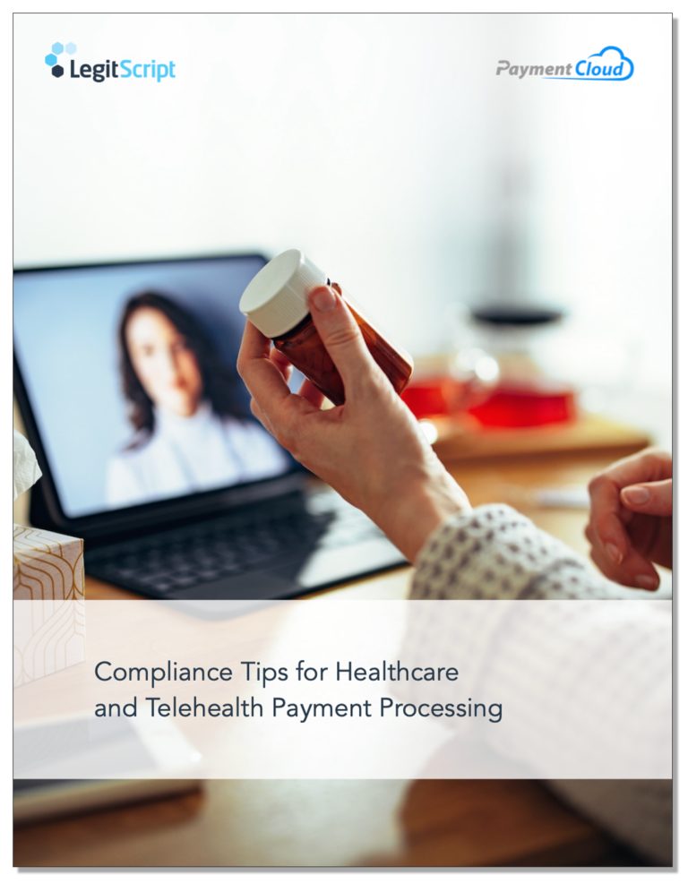 Compliance Tips for Healthcare and Telehealth Payment Processing | LegitScript